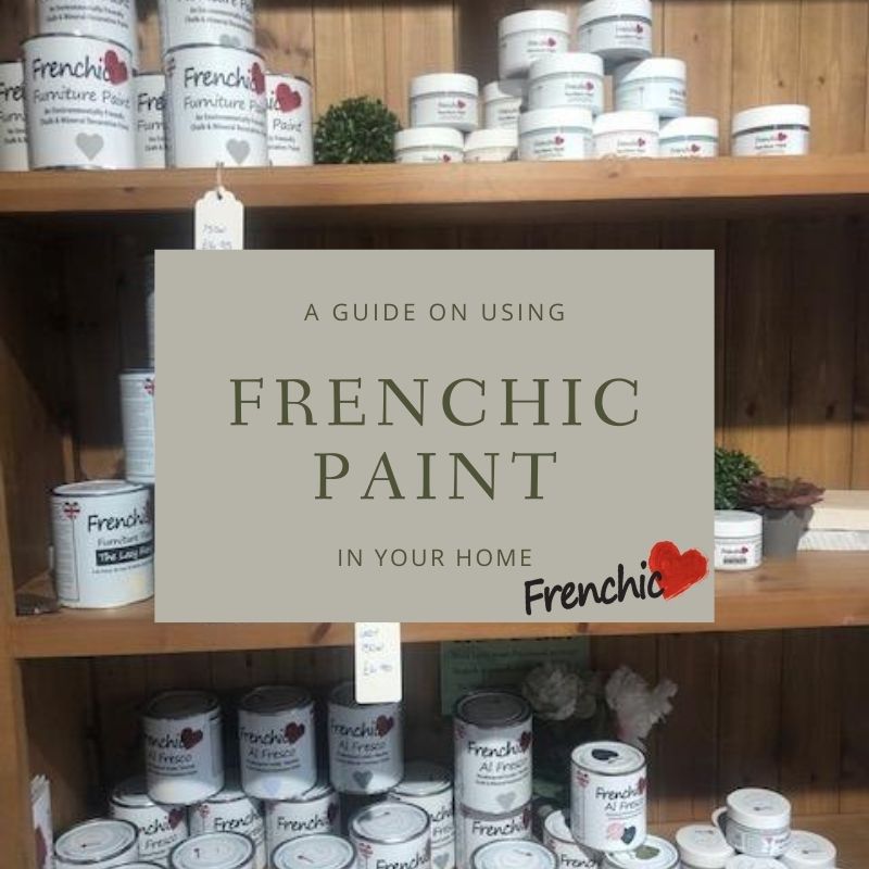 How to Make the Most of Your Frenchic Paint | Grandad's Shed